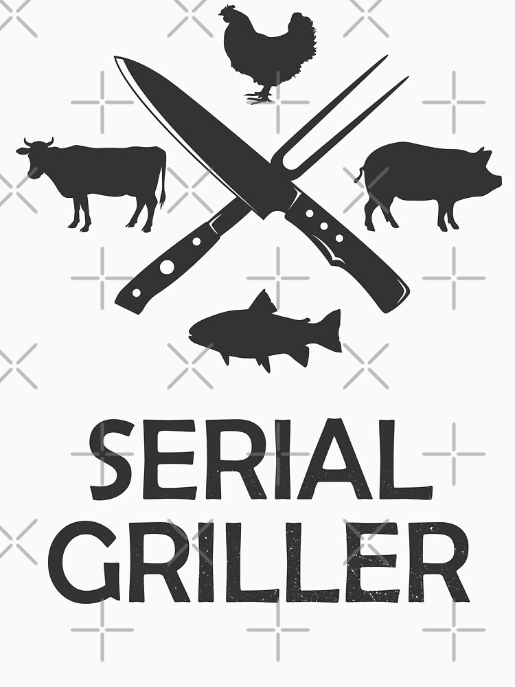 "Serial Griller - BBQ Master Design" T-shirt for Sale by moonfatta ...