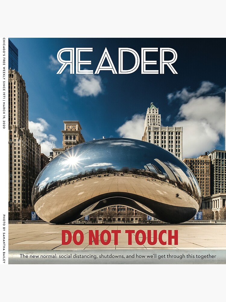 "Chicago Reader 'Do Not Touch' Cover 3/19/2020" Poster for Sale by ...