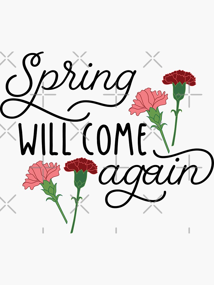 "Spring will come again" Sticker for Sale by tylerolivia | Redbubble