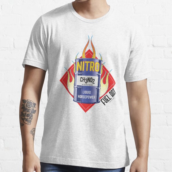 "NITRO Top Fuel Drag Racing Barrel of Nitromethane CH3NO2" T-shirt for ...