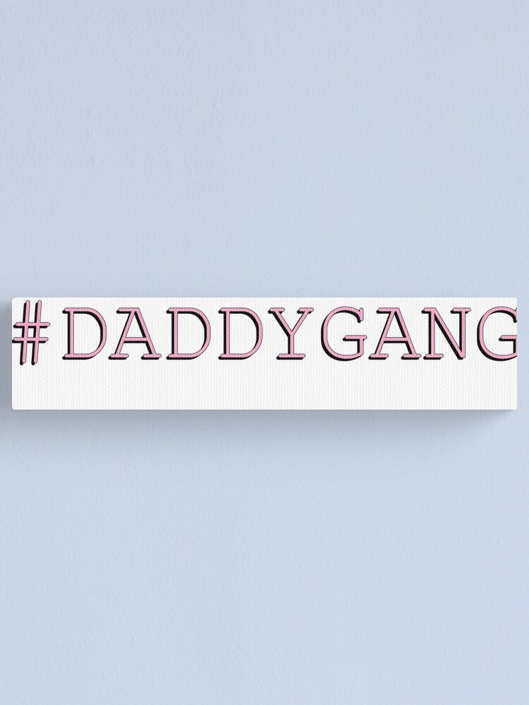 "Daddy Gang" Canvas Print by brezoubek | Redbubble