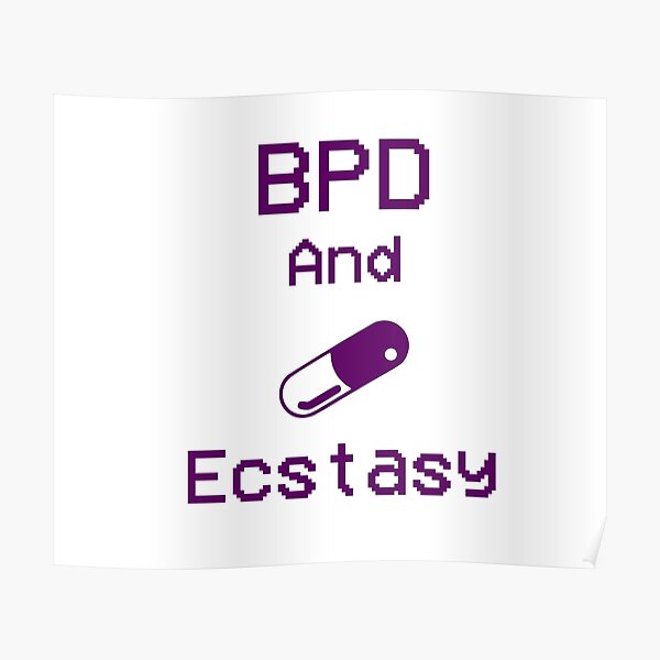 "Negative XP - BPD and Ecstasy" Poster for Sale by Niltomaga | Redbubble
