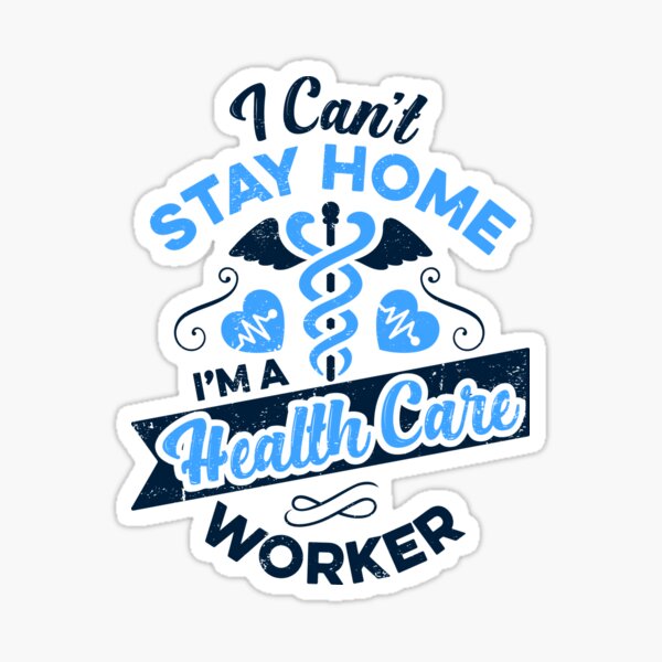 Healthcare Worker Stickers | Redbubble