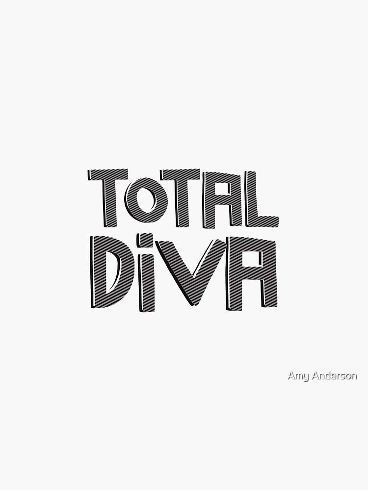 "Total Diva" Sticker by OCDesigns2 | Redbubble