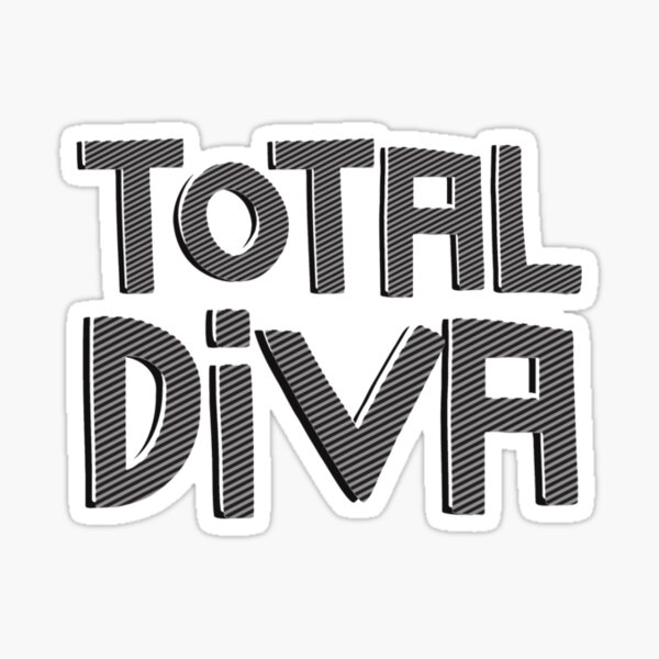 "Total Diva" Sticker by OCDesigns2 | Redbubble