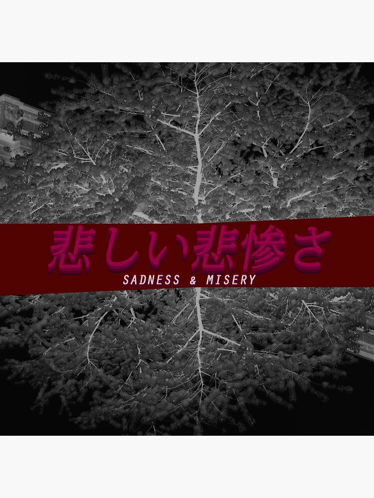 "SADNESS & MISERY (Greyscale)" Sticker for Sale by Edanson | Redbubble