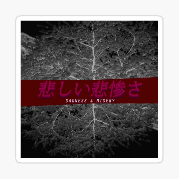 "SADNESS & MISERY (Greyscale)" Sticker for Sale by Edanson | Redbubble