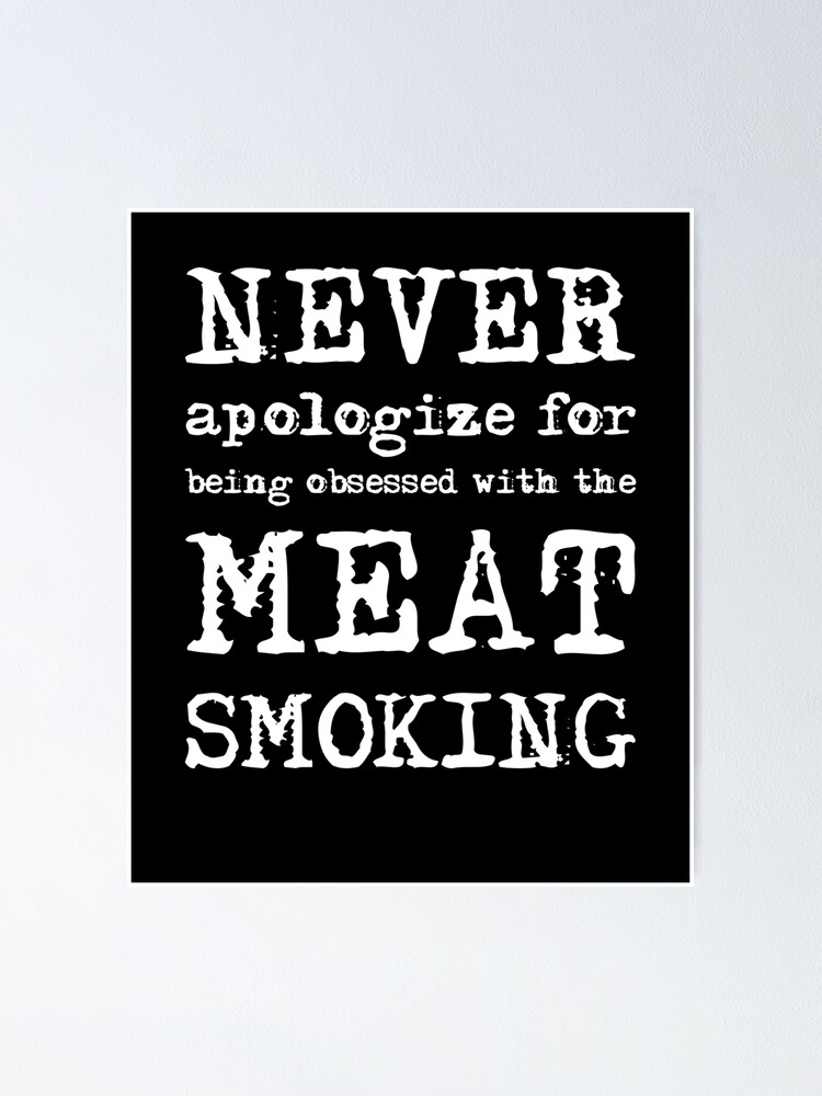 "Funny Meat Smoker Gifts for Men - Bbq Pit Boys Meat Smoking" Poster ...
