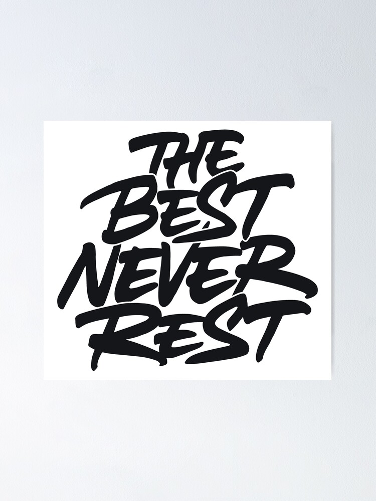 "The Best Never Rest" Poster for Sale by Zagach | Redbubble