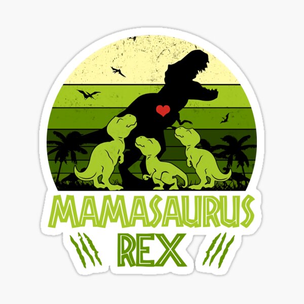 Mamasaurus Stickers | Redbubble