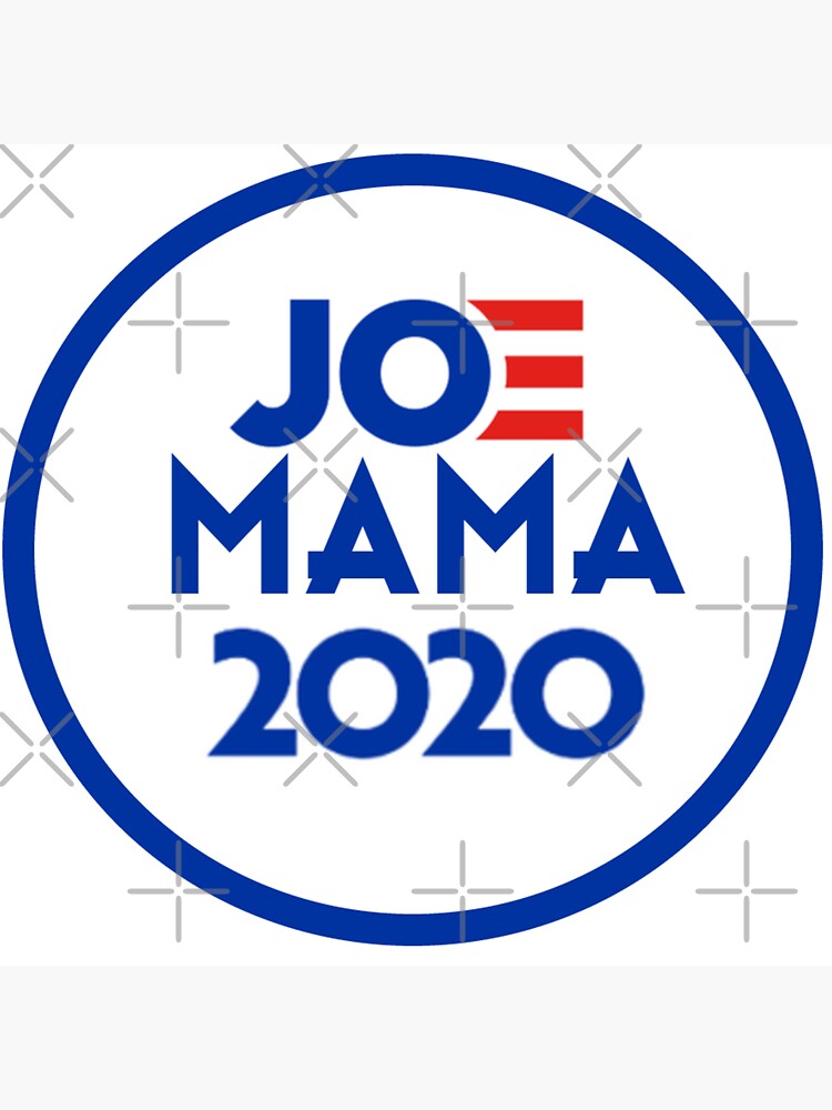 "Joe Mama 2020" Sticker by MAXIXAM | Redbubble