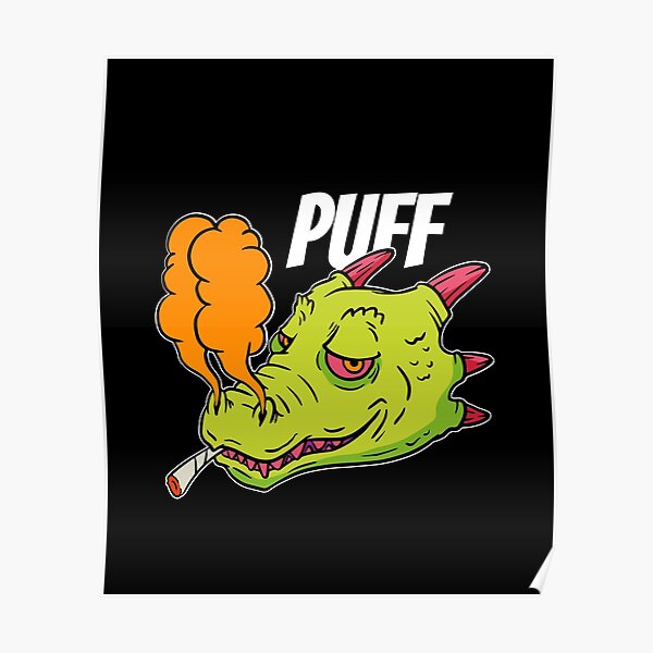 "Dragon Smoking Weed Marijuana Leaf - Puff Puff Dragon" Poster by Crapt ...