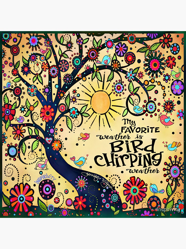 "Bird chirping weather" Sticker for Sale by Inspirivity | Redbubble