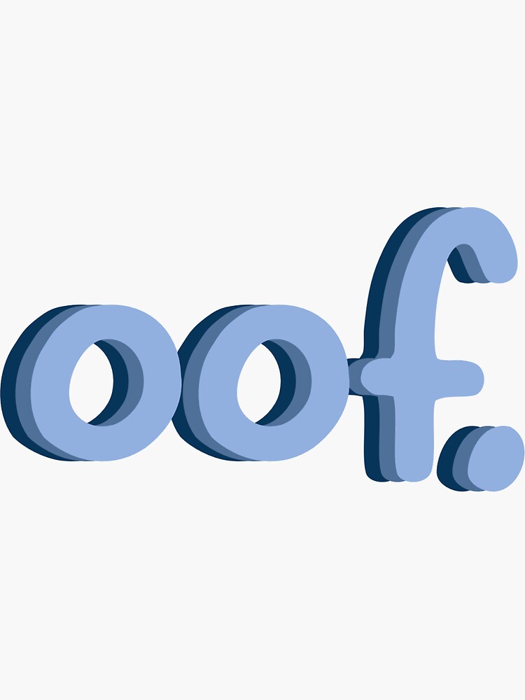 "Classic oof design in blue" Sticker for Sale by -Qu1rKy- | Redbubble