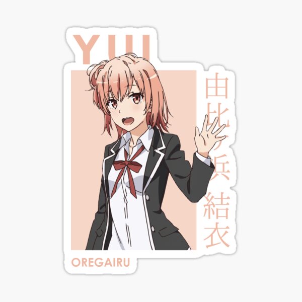 "Yui Yuigahama Oregairu SNAFU Card Anime" Sticker by kino-san | Redbubble