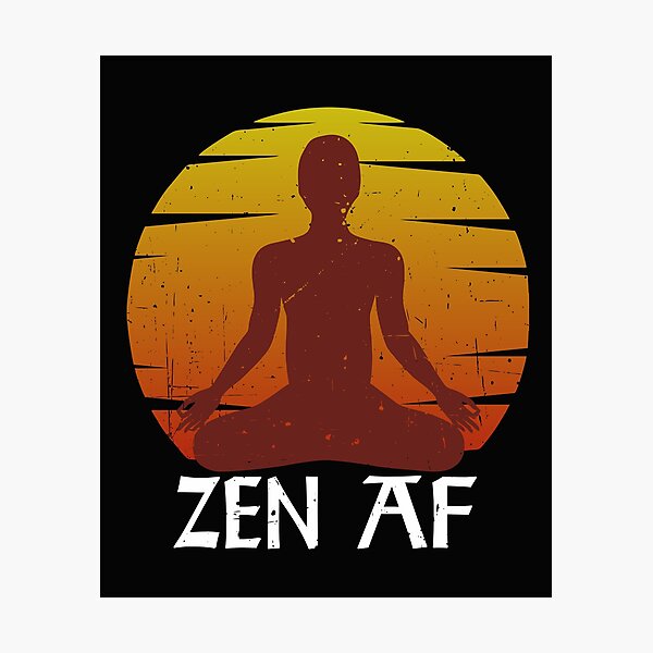 Impression photo « Zen AF Funny Yoga Quotes and Saying Men Women ...