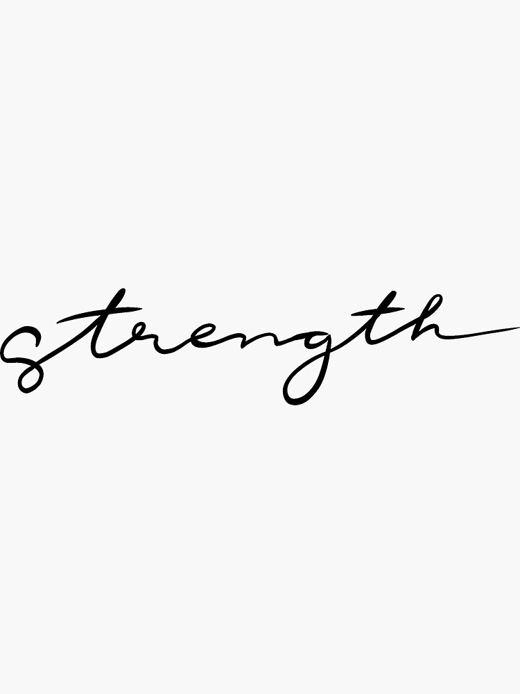 "Strength" Sticker for Sale by emmirice | Redbubble