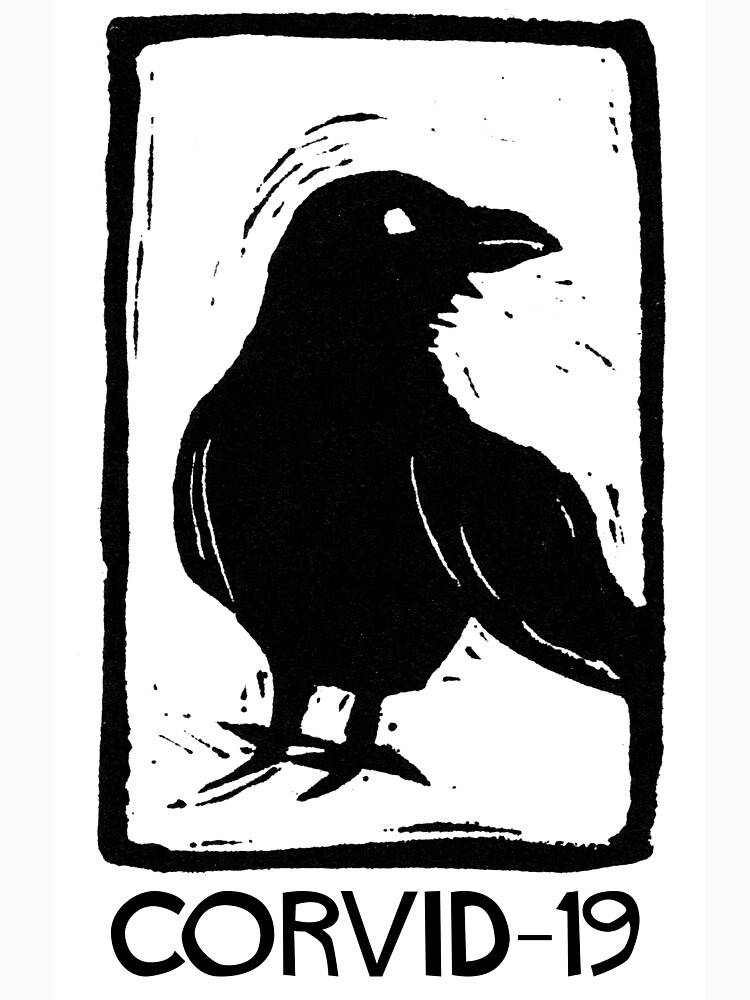 "CORVID-19" T-shirt for Sale by ArthurDurkeeArt | Redbubble | corvid t ...