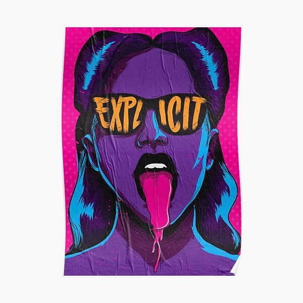Explicit Posters | Redbubble