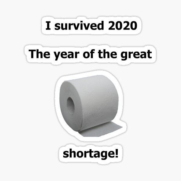 "Surviving the Toiletpaper shortage" Sticker for Sale by xtreme20 ...