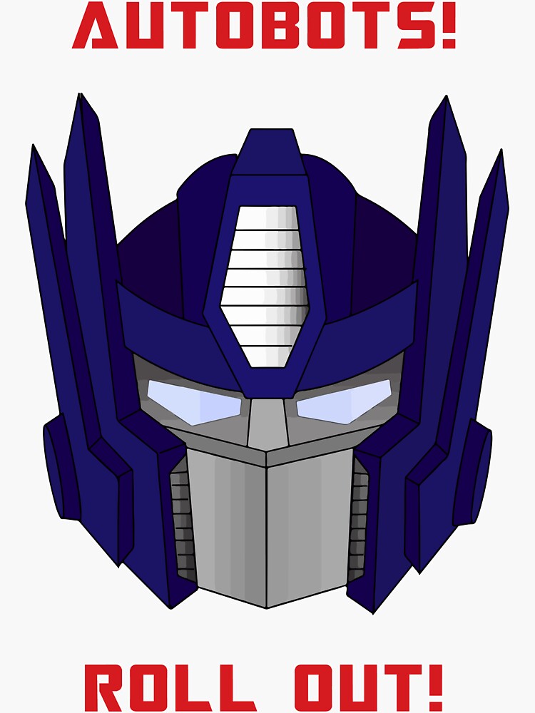 "Autobots Roll Out Optimus Prime Transformers Quote" Sticker for Sale ...