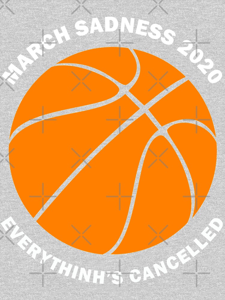 "March Sadness Madness 2020 College Basketball NCAA Coronavirus 2020 ...