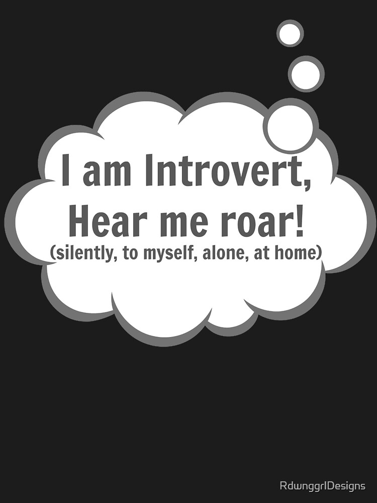 "I am Introvert" by RdwnggrlDesigns | Redbubble