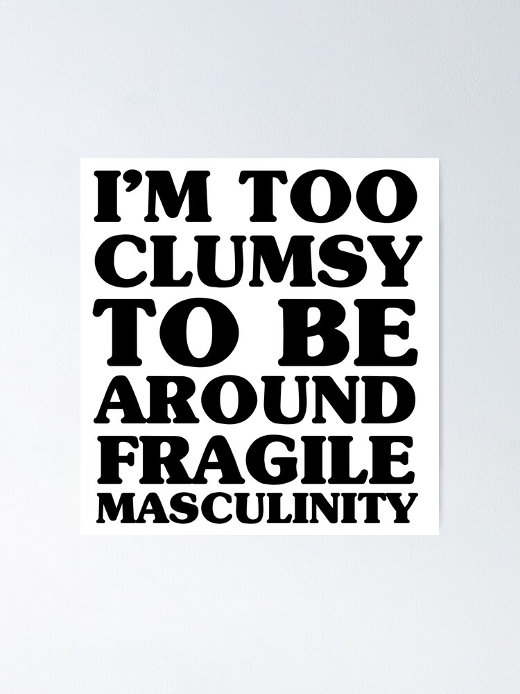 "Too Clumsy" Poster by kjanedesigns | Redbubble