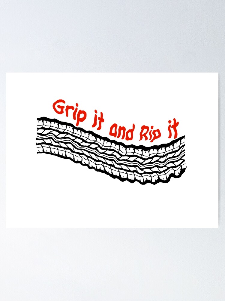 "Grip it and Rip it" Poster by samdunnettt | Redbubble