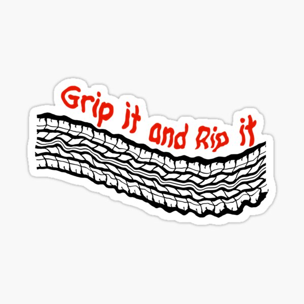 "Grip it and Rip it" Sticker by samdunnettt | Redbubble
