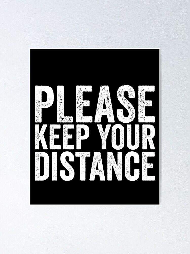 "Please Keep Your Distance Germaphobe " Poster for Sale by mBshirts ...