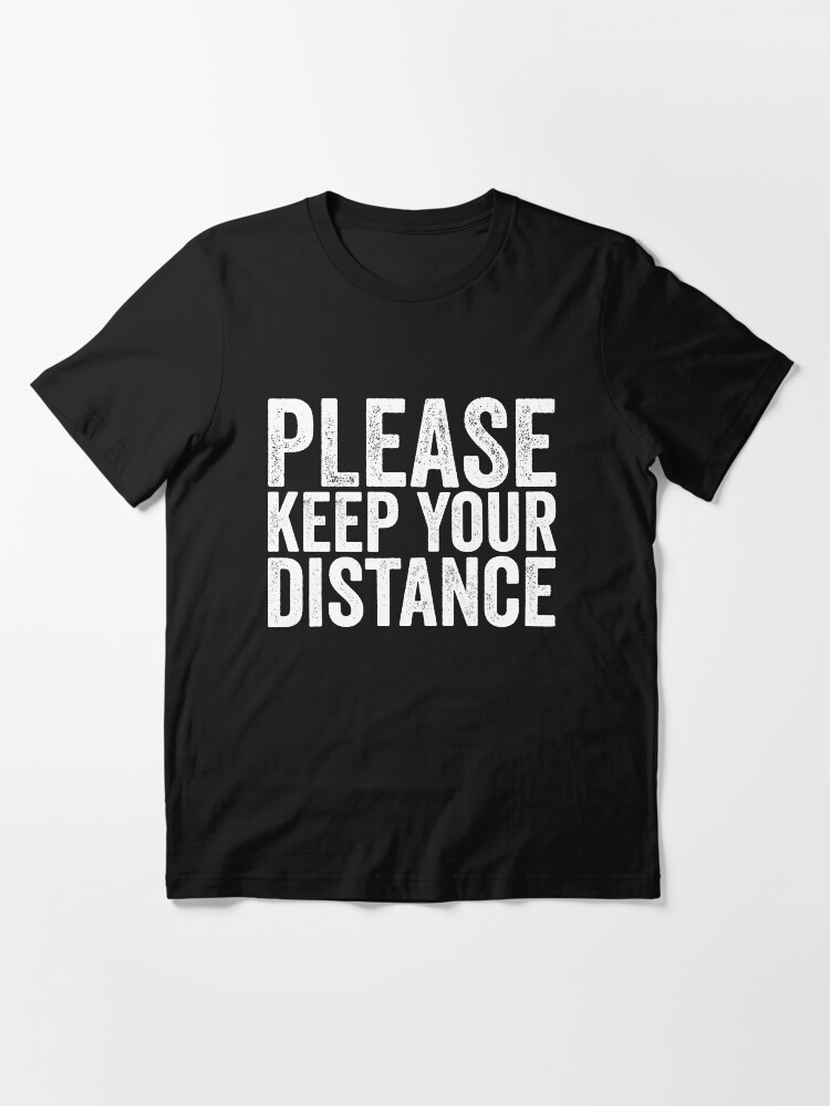 "Please Keep Your Distance Germaphobe " T-shirt for Sale by mBshirts ...