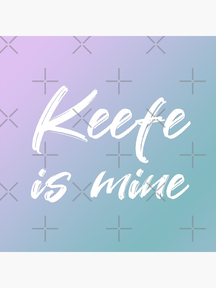 "Keefe is MINE" Sticker for Sale by corbrand | Redbubble