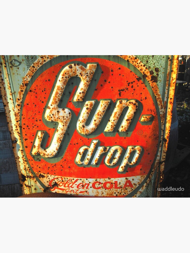 "" Sun Drop Cola Sign "" Poster for Sale by waddleudo | Redbubble