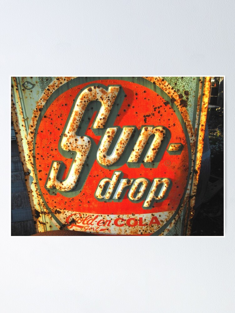 "" Sun Drop Cola Sign "" Poster for Sale by waddleudo | Redbubble