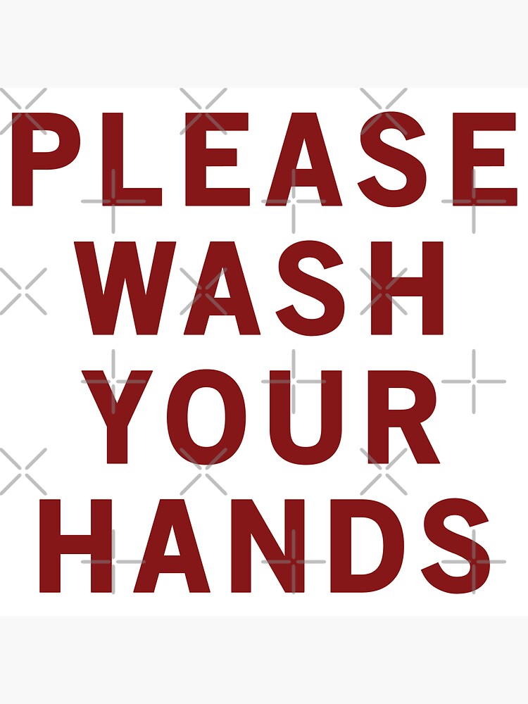 "Please Wash Your Hands " Sticker by 4designpro | Redbubble