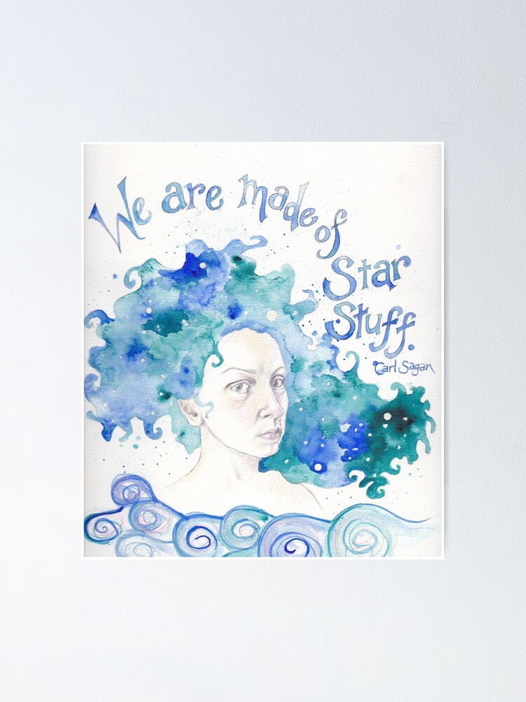 "Star Stuff" Poster by jburns711 | Redbubble