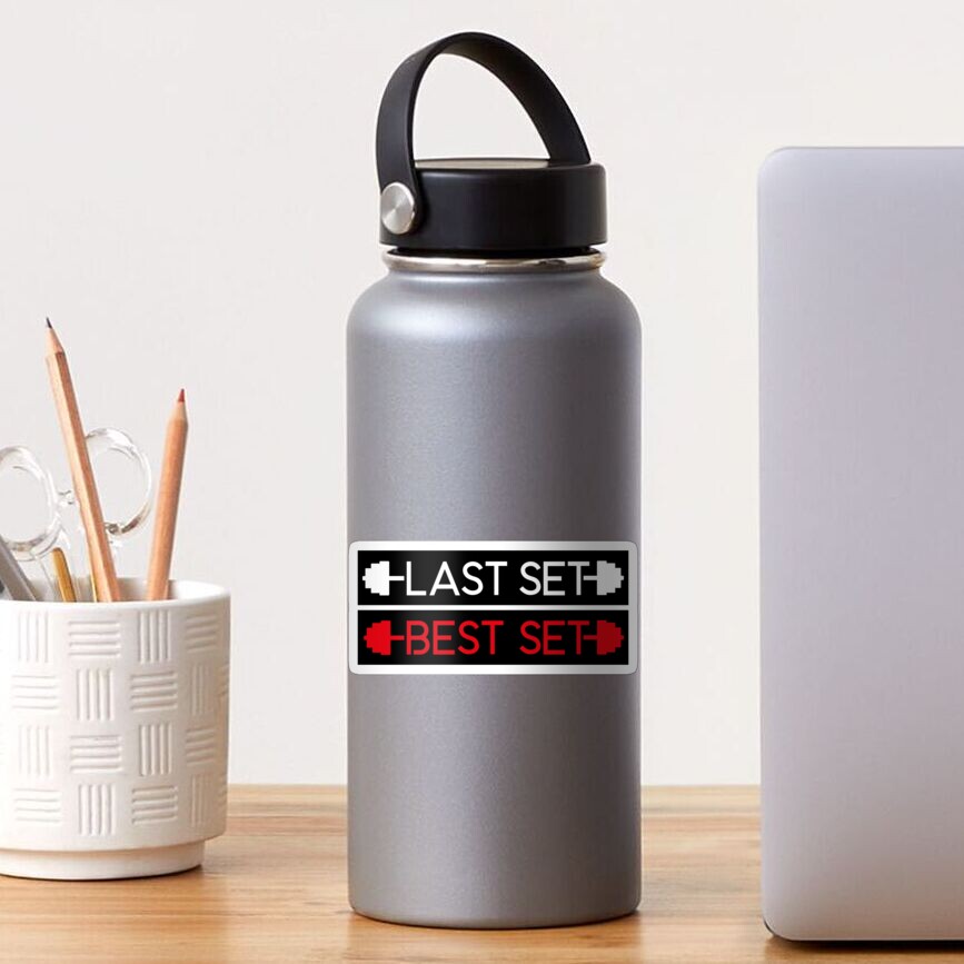 "LAST SET BEST SET" Sticker for Sale by EdsTshirts | Redbubble