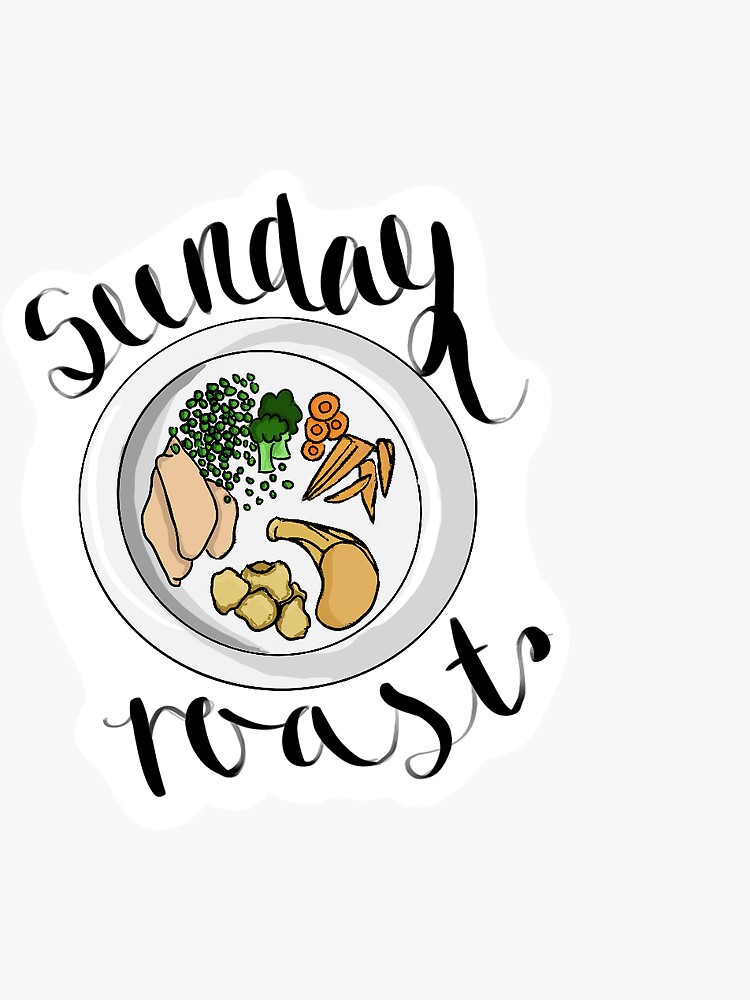 "Sunday roast dinner" Sticker by eastonalex05 | Redbubble