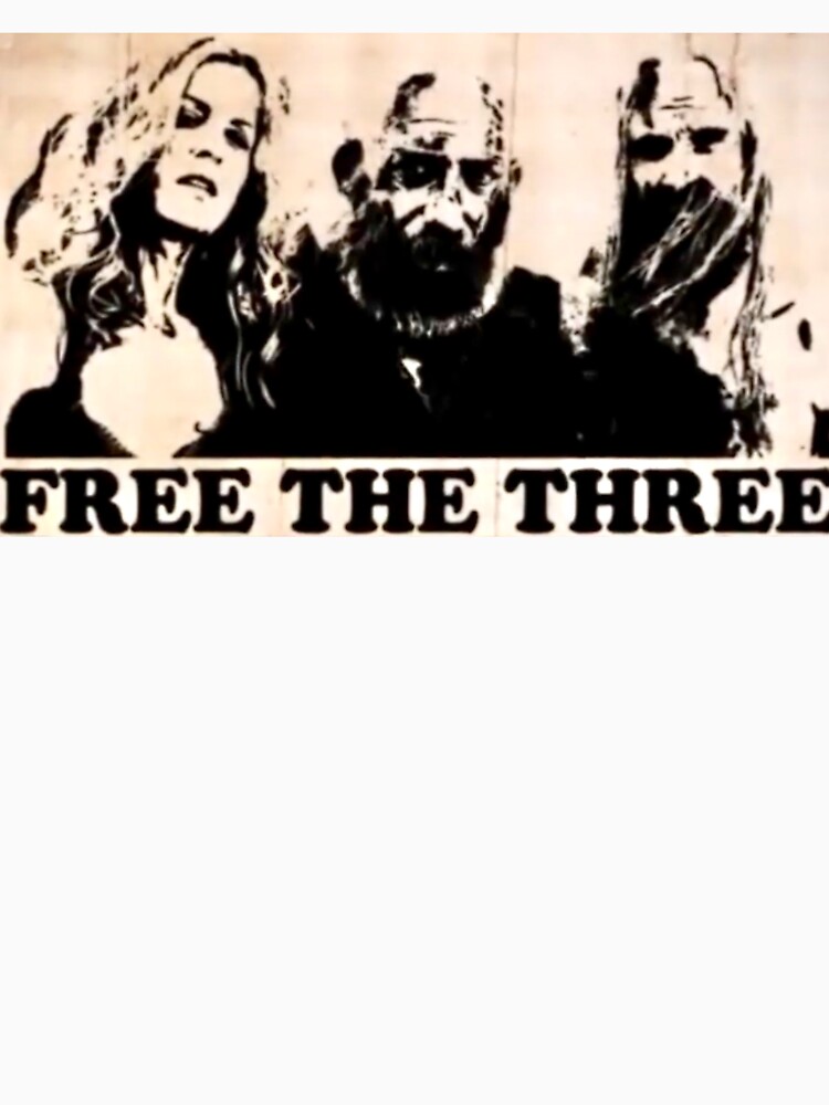 "Free the three 3 from hell movie rob zombie" Essential T-Shirt for ...