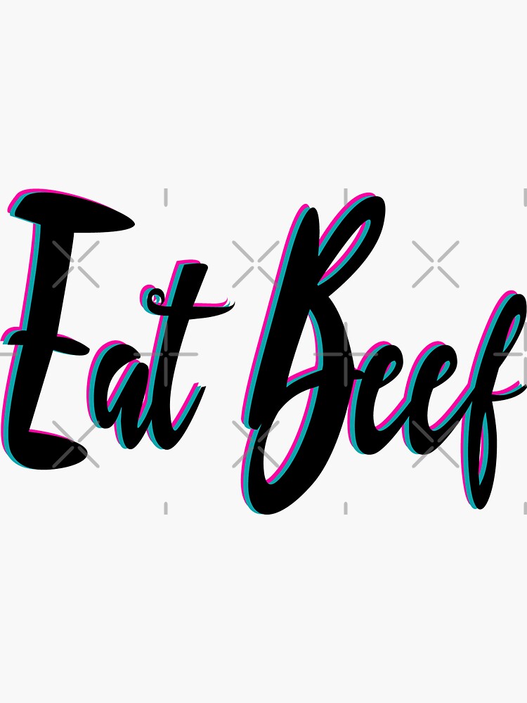 "Eat Beef" Sticker for Sale by theruralros | Redbubble