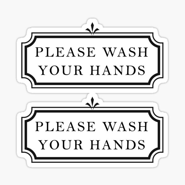 "Please Wash Your Hands " Sticker for Sale by 4designpro | Redbubble