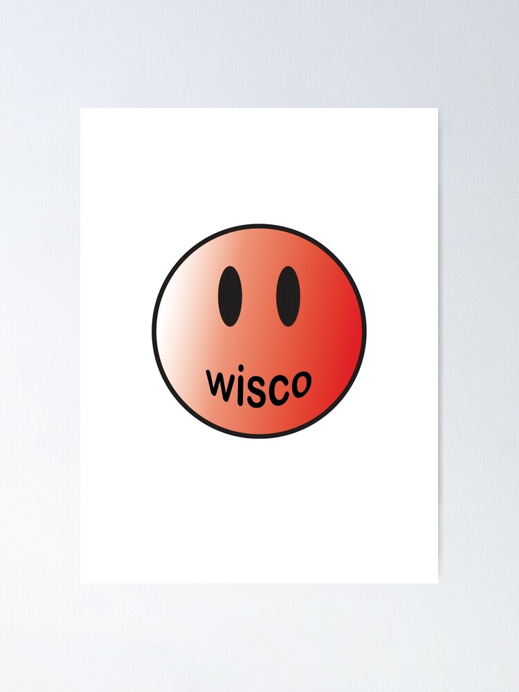 "Wisco smiley face!" Poster by mickeyj123 | Redbubble