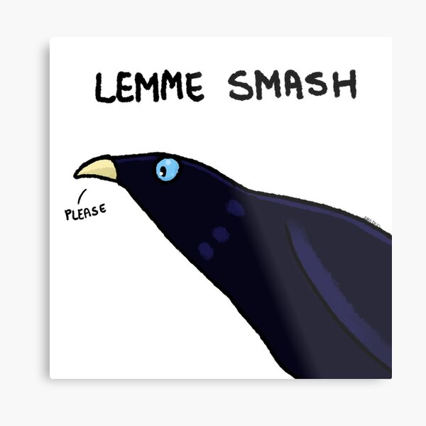 Lemme Smash Bird Gifts & Merchandise | Redbubble