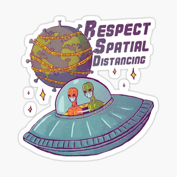 "Respect Spatial Distancing - Aliens - Tee Global Crisis Social ...