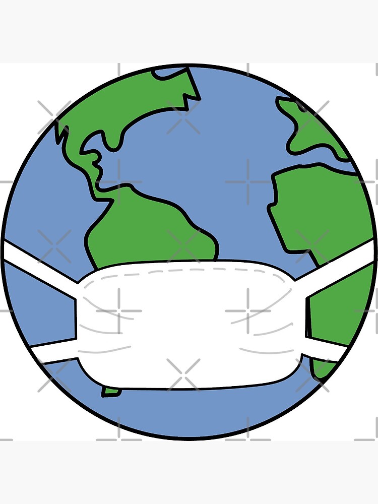 "Earth Wearing Face Mask" Poster by phoebesstore | Redbubble