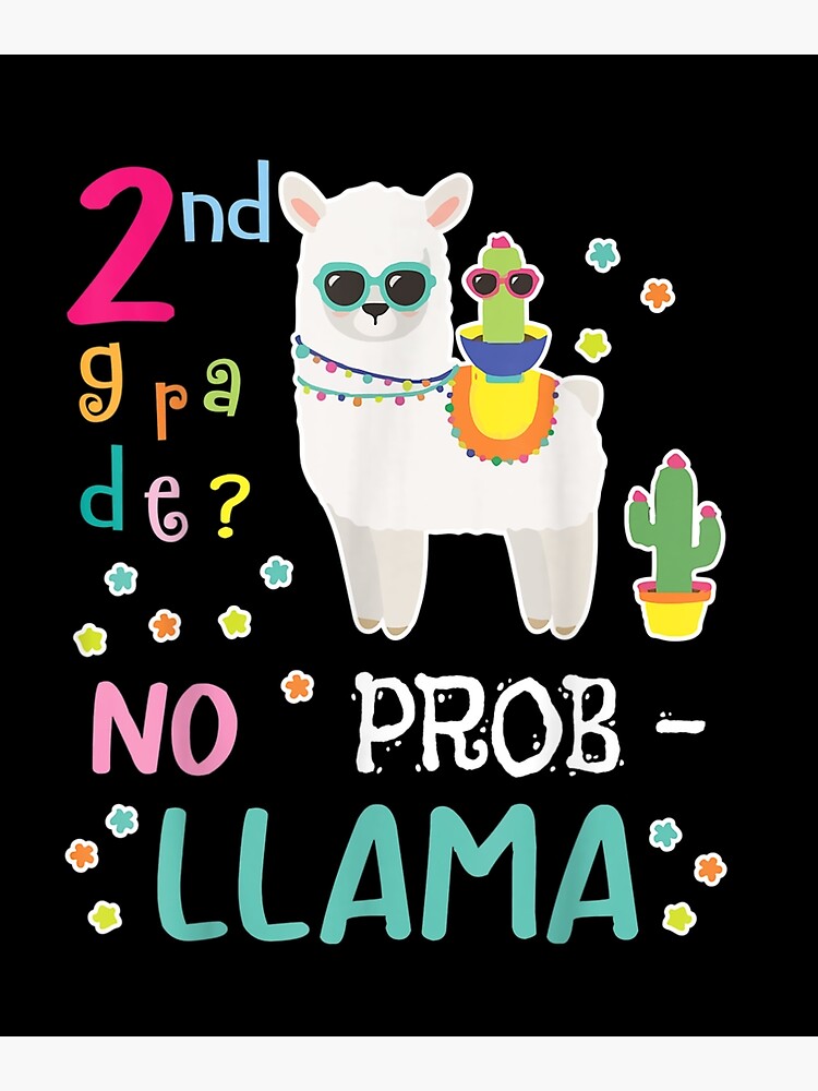 "2nd Grade No Problem Prollama Llama Student Teacher Shirt" Poster by ...