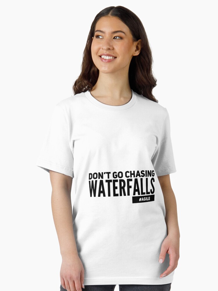 "Dont go chasing waterfalls #agile" Essential T-Shirt for Sale by Oasie ...
