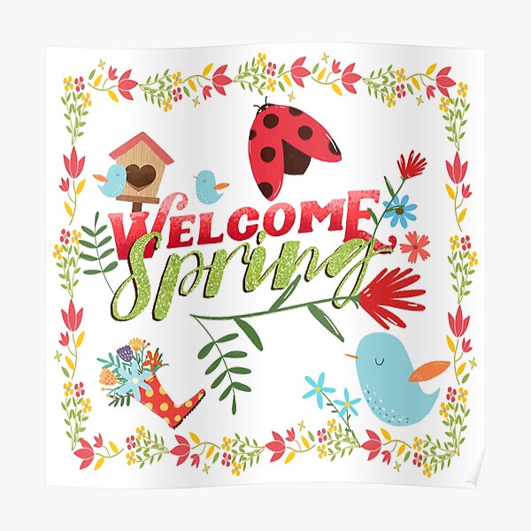 "Welcome Spring" Poster by GeorgeArtWork12 | Redbubble