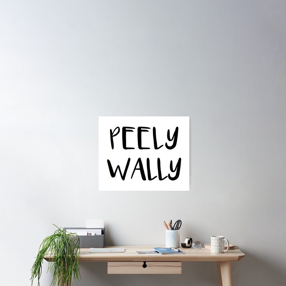 Póster «PEELY WALLY, frase del lenguaje escocés» de MacPean | Redbubble